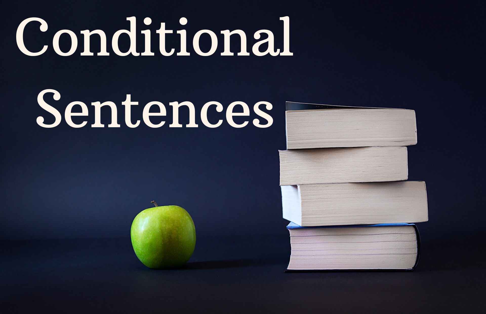 Conditional Sentences - englishwales.com