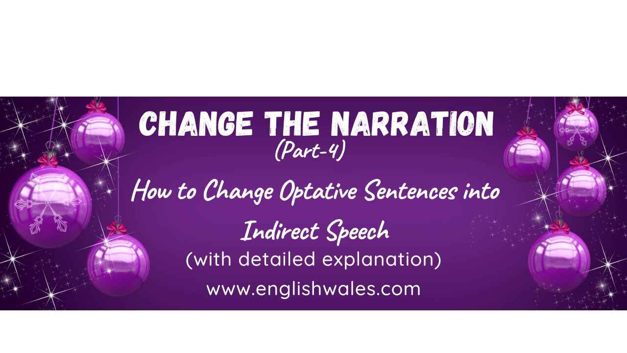 Change the Narration (Part-4) - englishwales.com